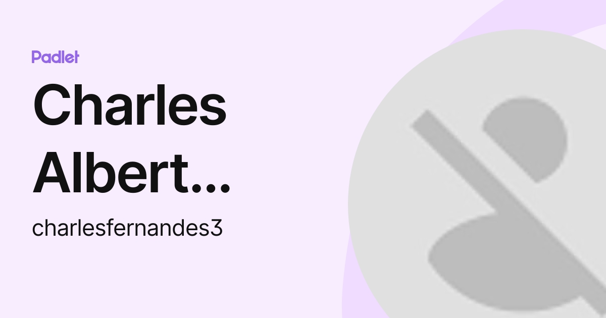Charles Albert Fernandes (charlesfernandes3) profile | Padlet