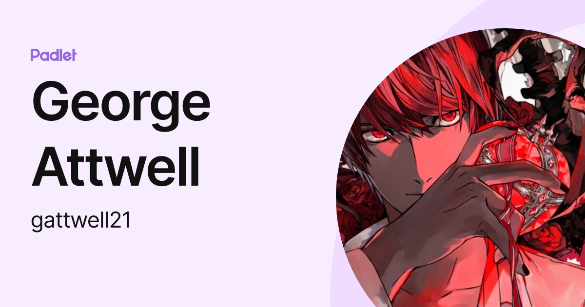 George Attwell (gattwell21) profile | Padlet