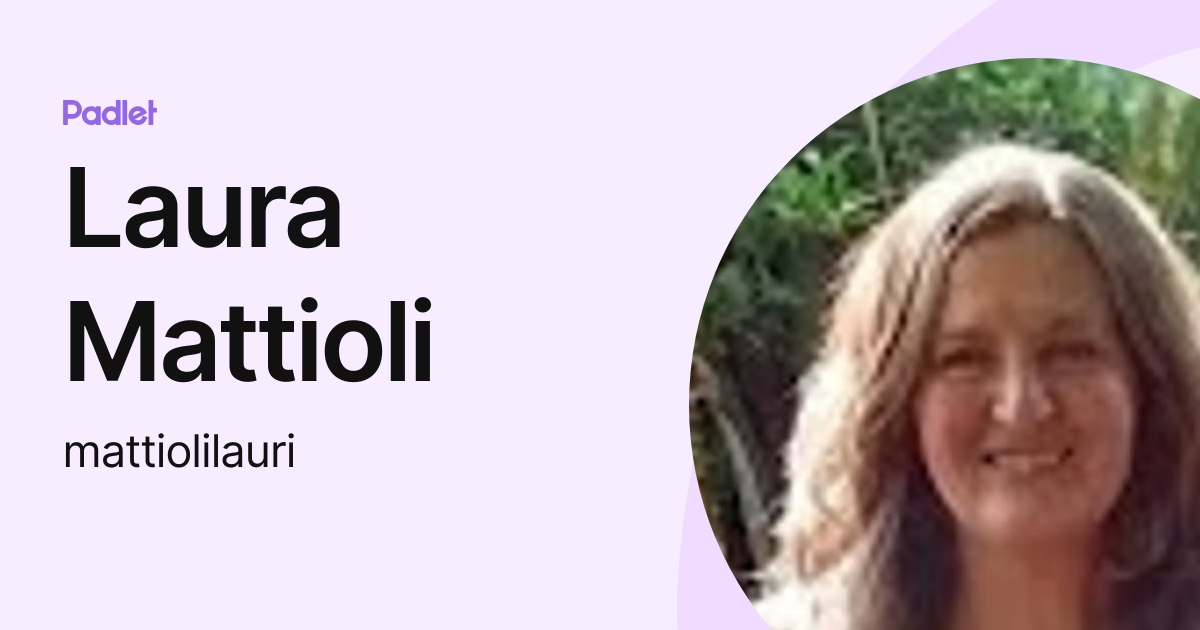 Laura Mattioli (mattiolilauri) profile | Padlet