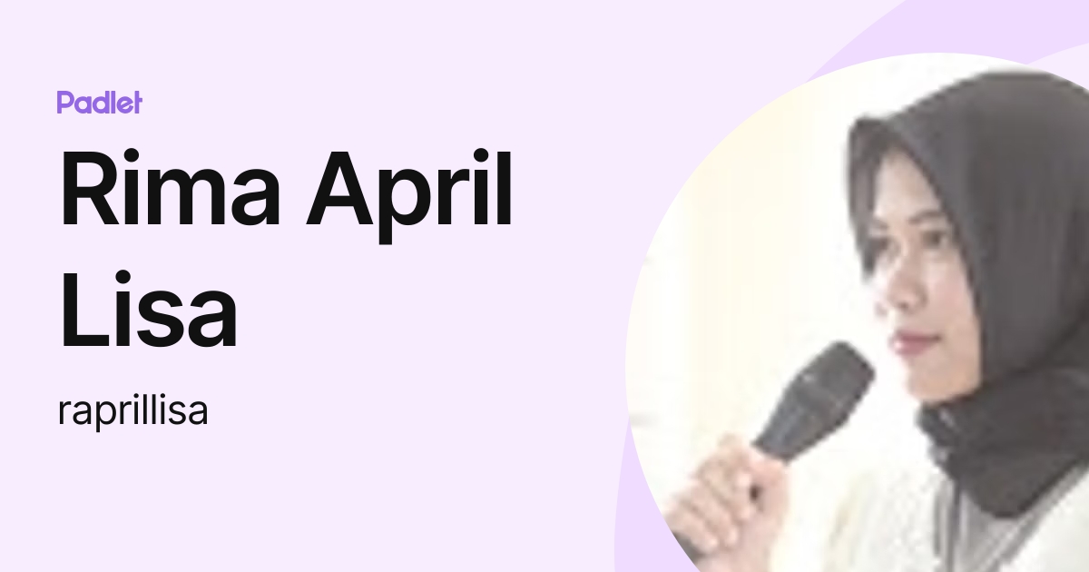 Rima April Lisa (raprillisa) profile | Padlet