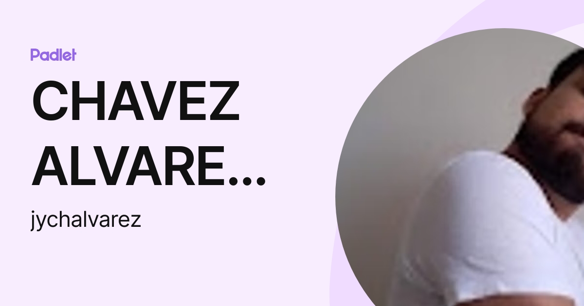 CHAVEZ ALVAREZ Jeysser Yoel (jychalvarez) profile | Padlet