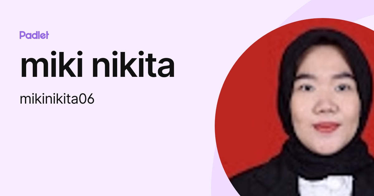 miki nikita (mikinikita06) profile | Padlet