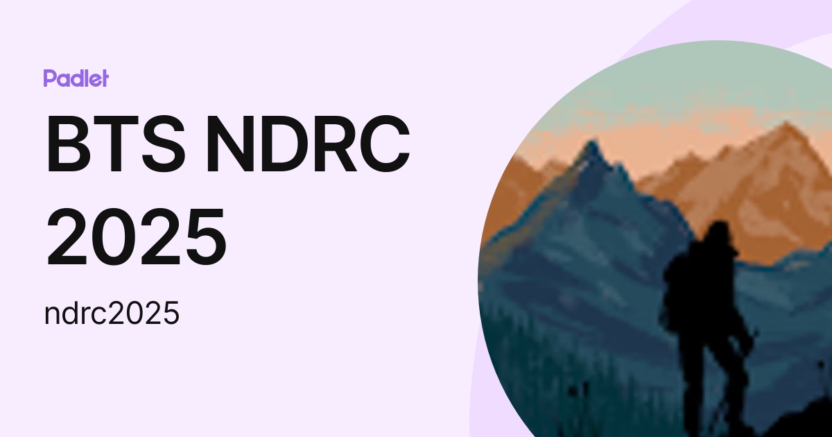 BTS NDRC 2025 (ndrc2025) profile | Padlet