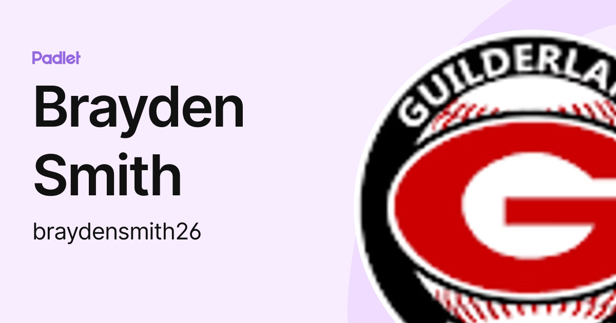 Brayden Smith (braydensmith26) profile | Padlet