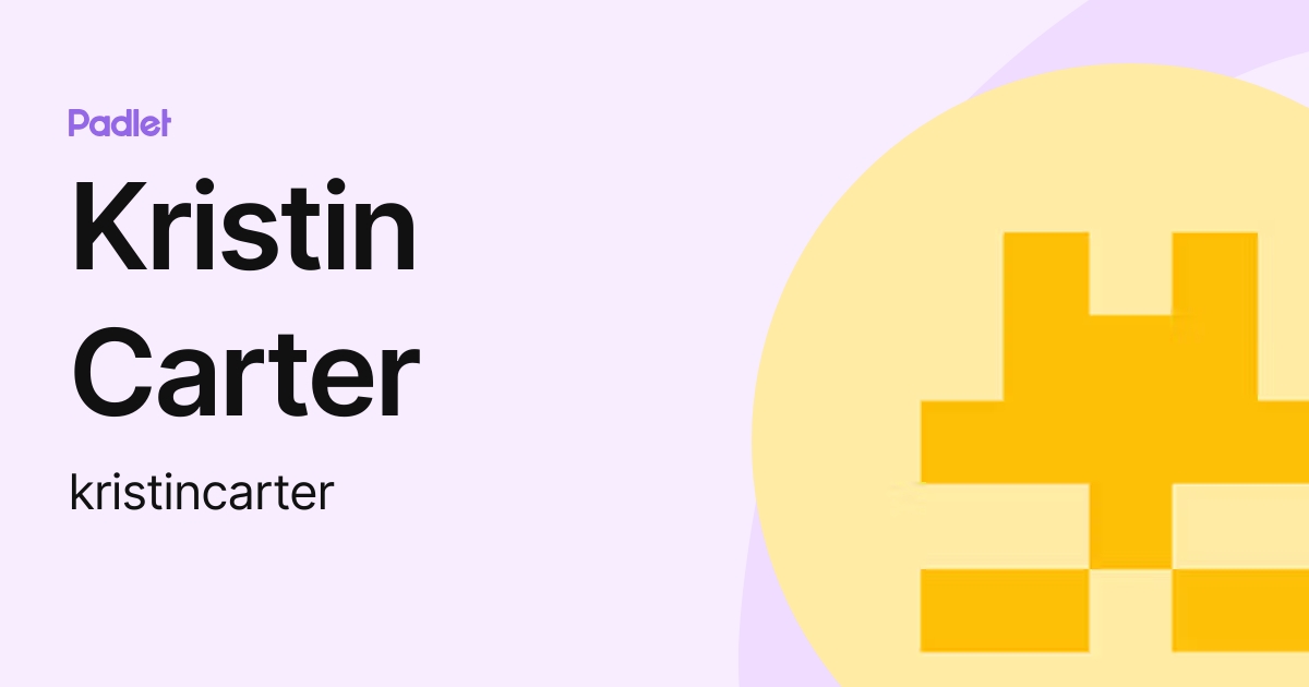 Kristin Carter (kristincarter) profile | Padlet