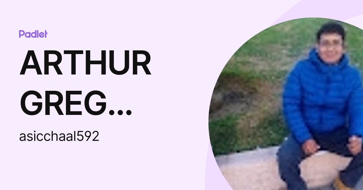 ARTHUR GREG SICCHA ALTAMIRANO (asicchaal592) profile | Padlet