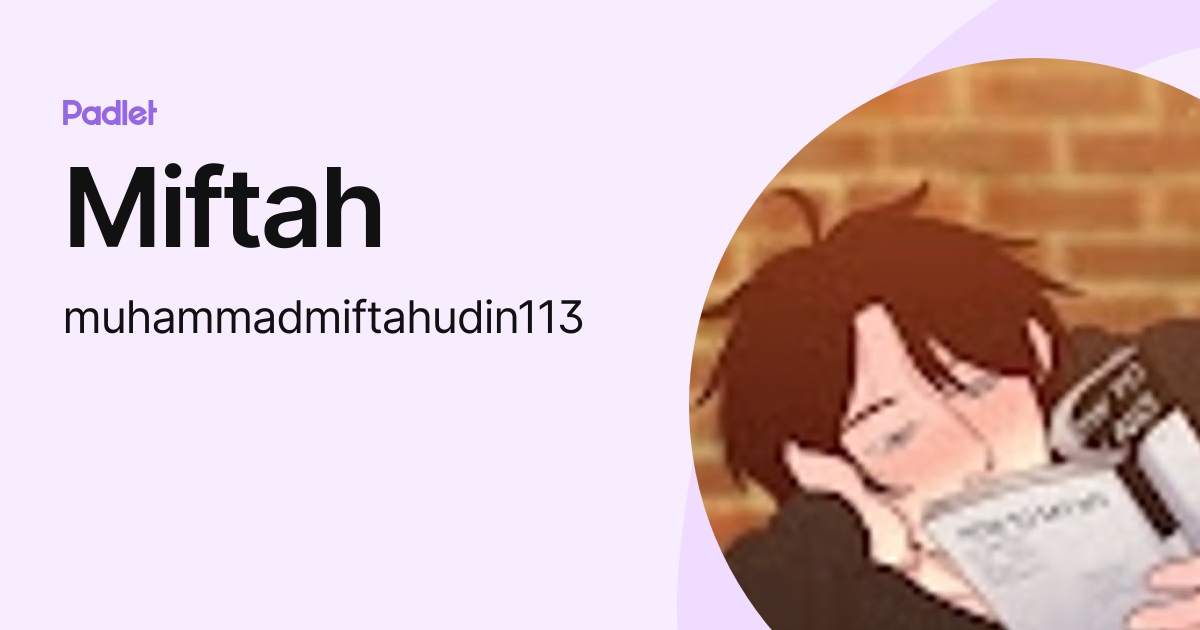 Miftah (muhammadmiftahudin113) profile | Padlet
