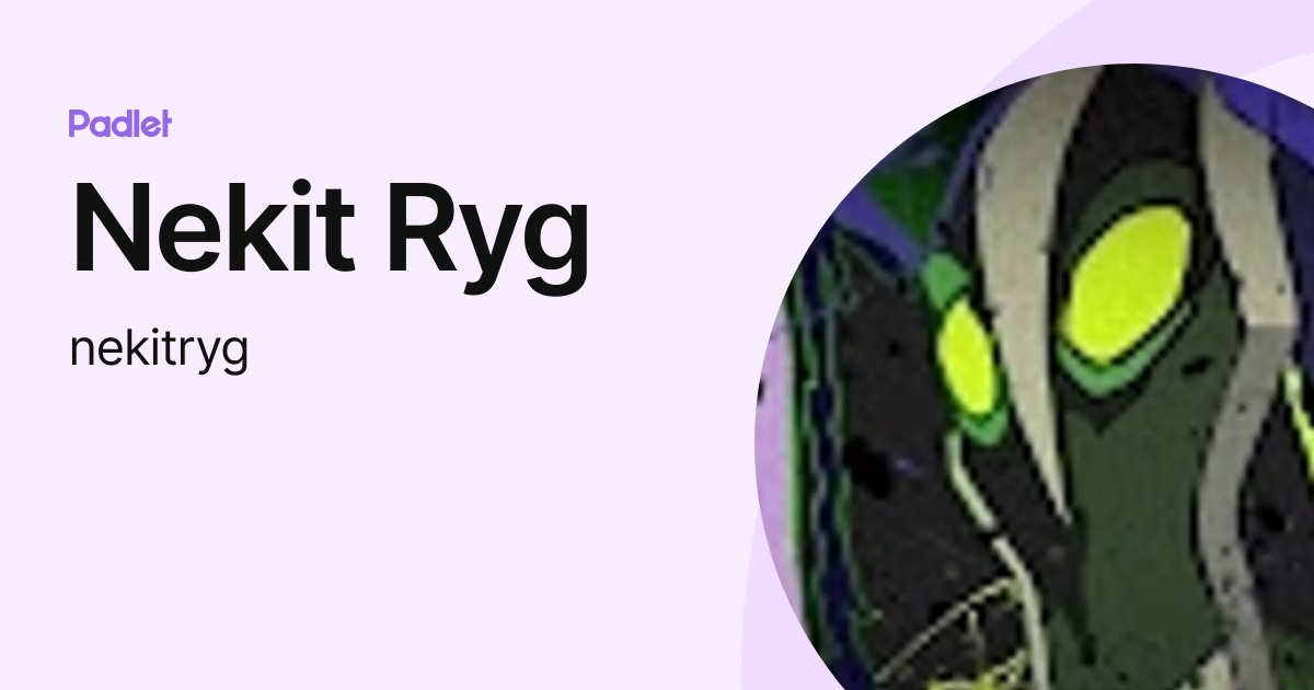 Nekit Ryg (nekitryg) profile | Padlet