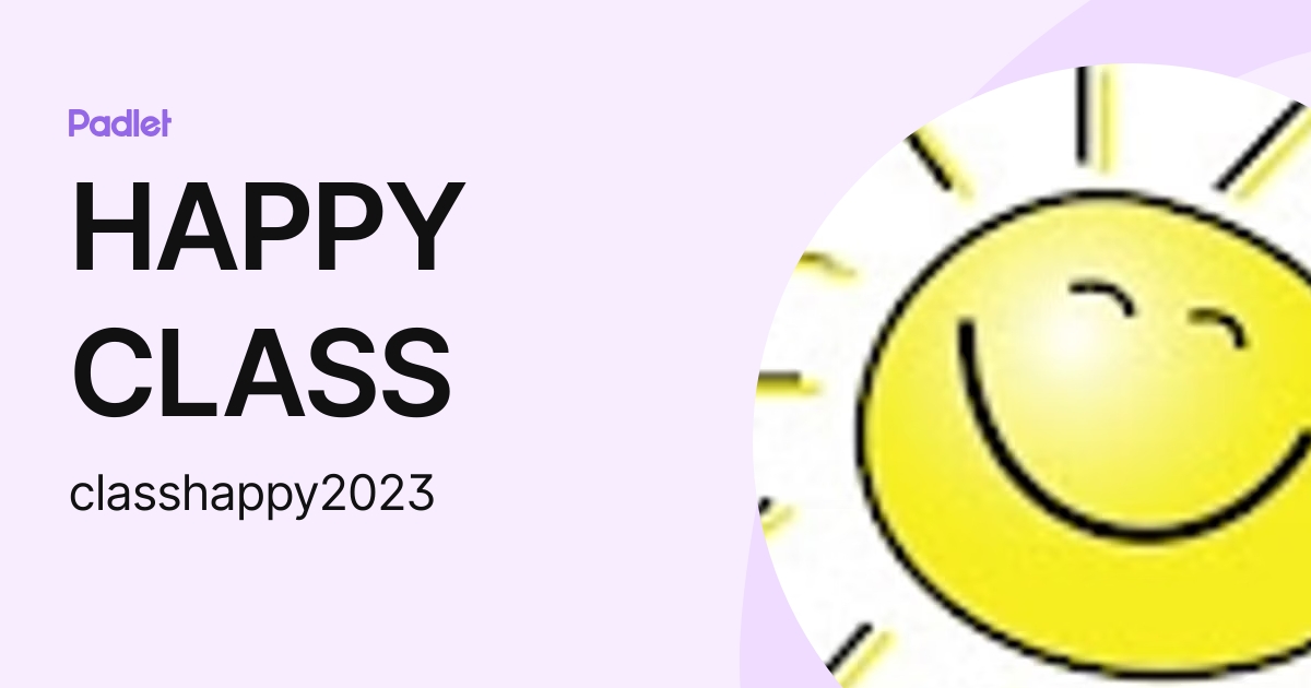 HAPPY CLASS (classhappy2023) profile | Padlet