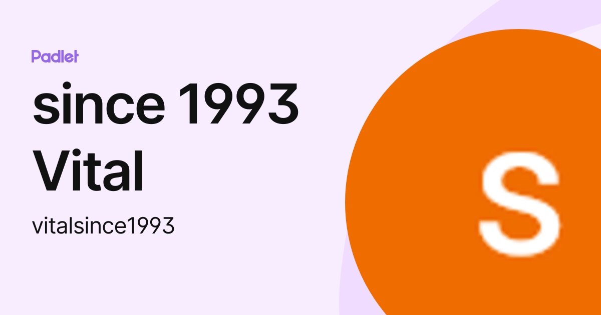 since 1993 Vital (vitalsince1993) profile | Padlet