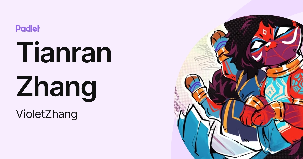 Tianran Zhang (VioletZhang) profile | Padlet