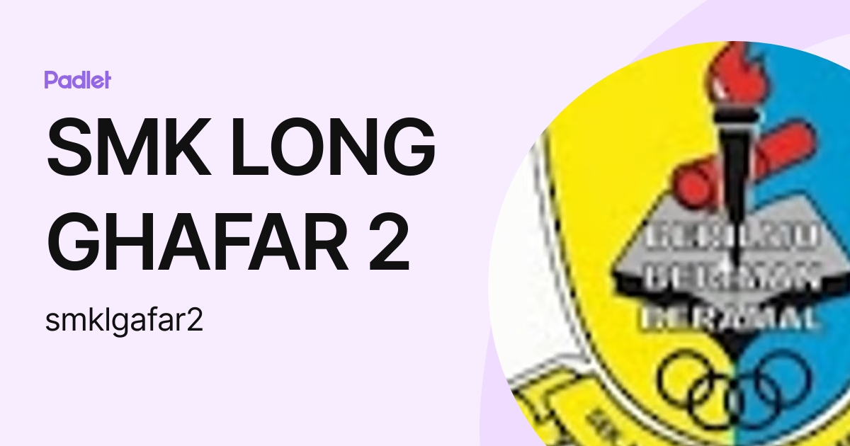 SMK LONG GHAFAR 2 (smklgafar2) profile | Padlet