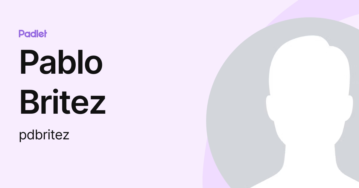 Pablo Britez (pdbritez) profile | Padlet