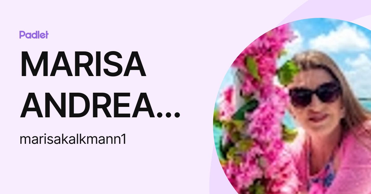 MARISA ANDREA KALKMANN (marisakalkmann1) profile | Padlet
