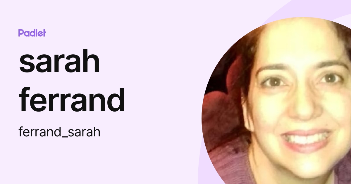 sarah ferrand (ferrand_sarah) profile | Padlet