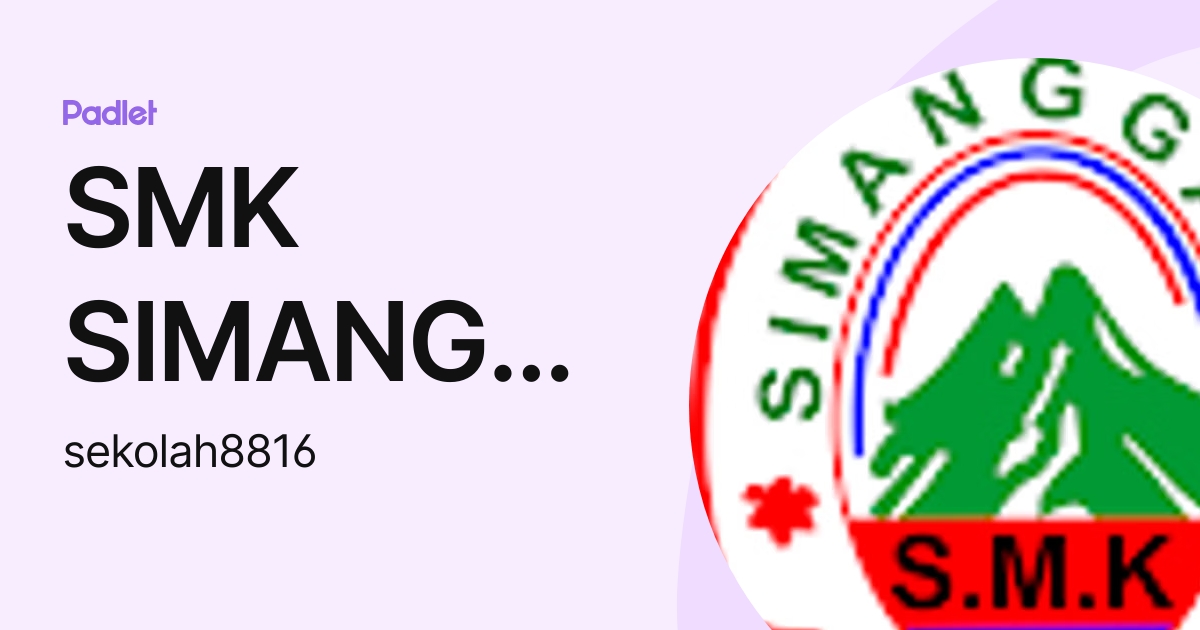 SMK SIMANGGANG KPM-SK-Admin (sekolah8816) profile | Padlet