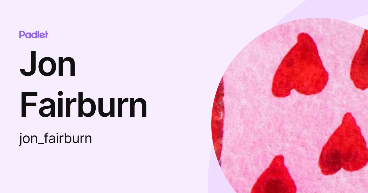Jon Fairburn (jon_fairburn) profile | Padlet