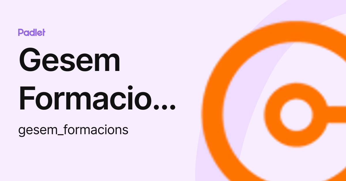 Gesem Formacions (gesem_formacions) profile | Padlet