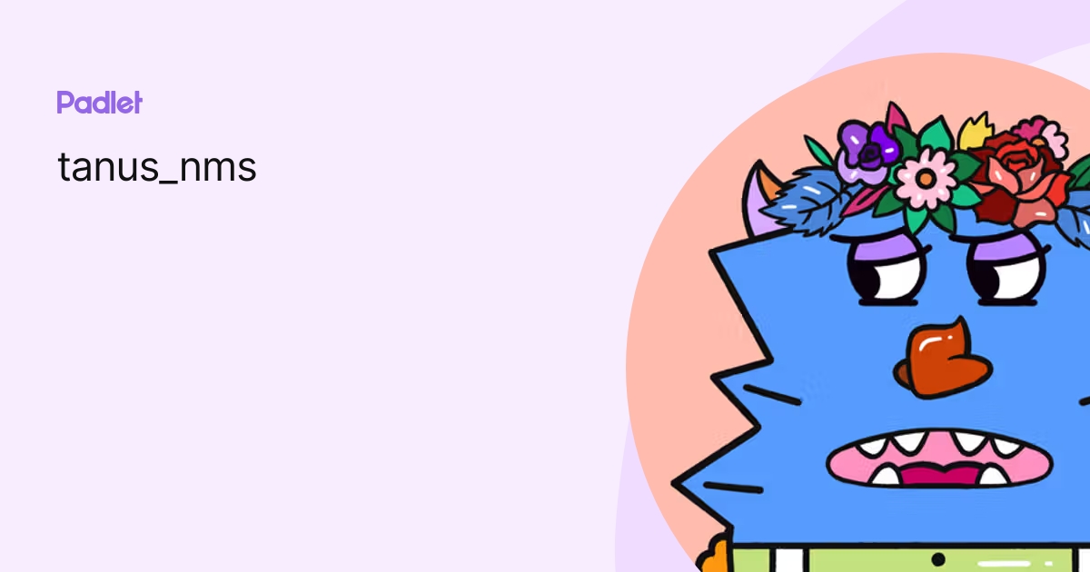 tanus_nms profile | Padlet