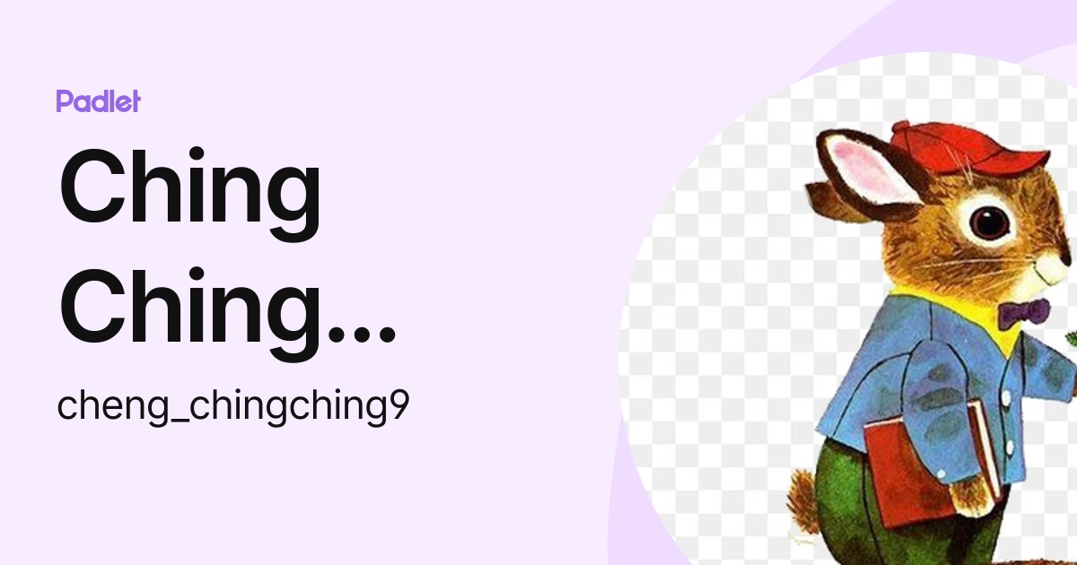 Ching Ching Cheng (cheng_chingching9) profile | Padlet