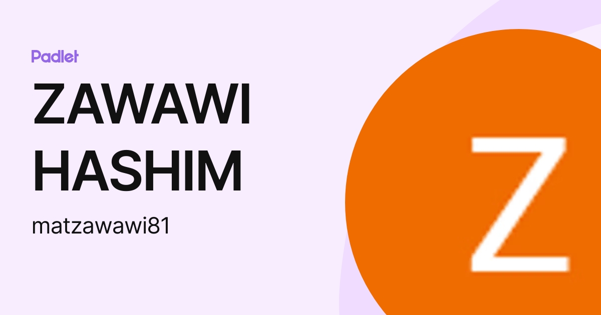 ZAWAWI HASHIM (matzawawi81) profile | Padlet