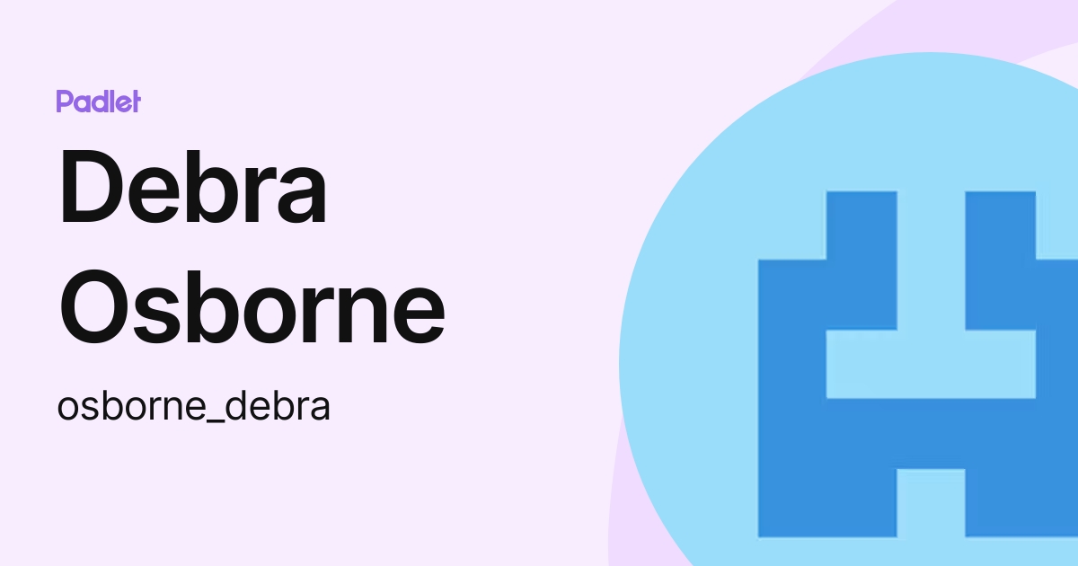 Debra Osborne (osborne_debra) profile | Padlet