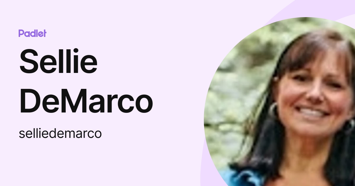 Sellie DeMarco (selliedemarco) profile | Padlet