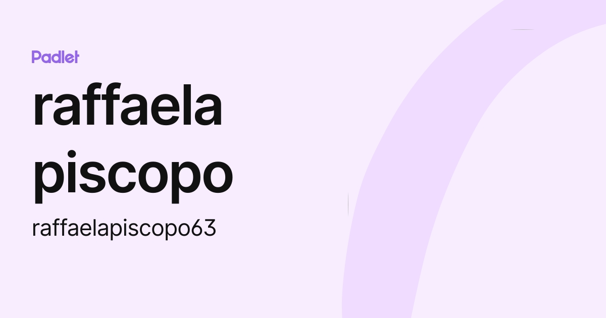 raffaela piscopo (raffaelapiscopo63) profile | Padlet
