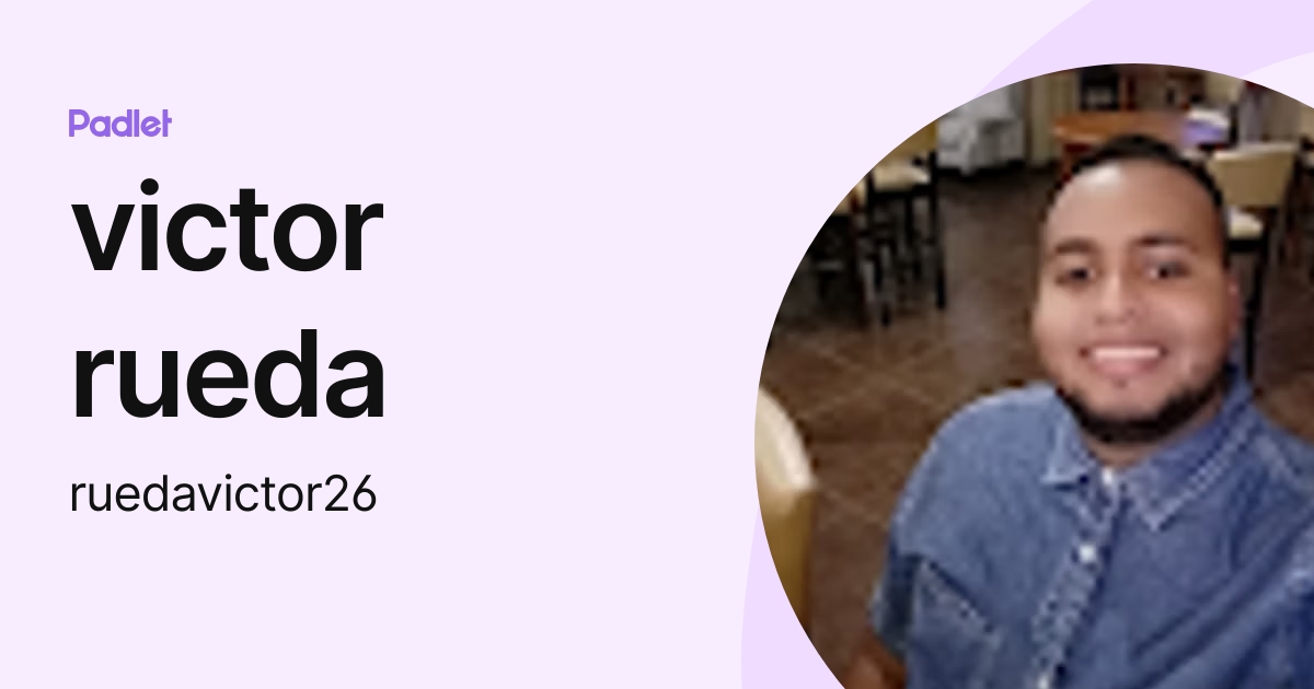 victor rueda (ruedavictor26) perfil | Padlet