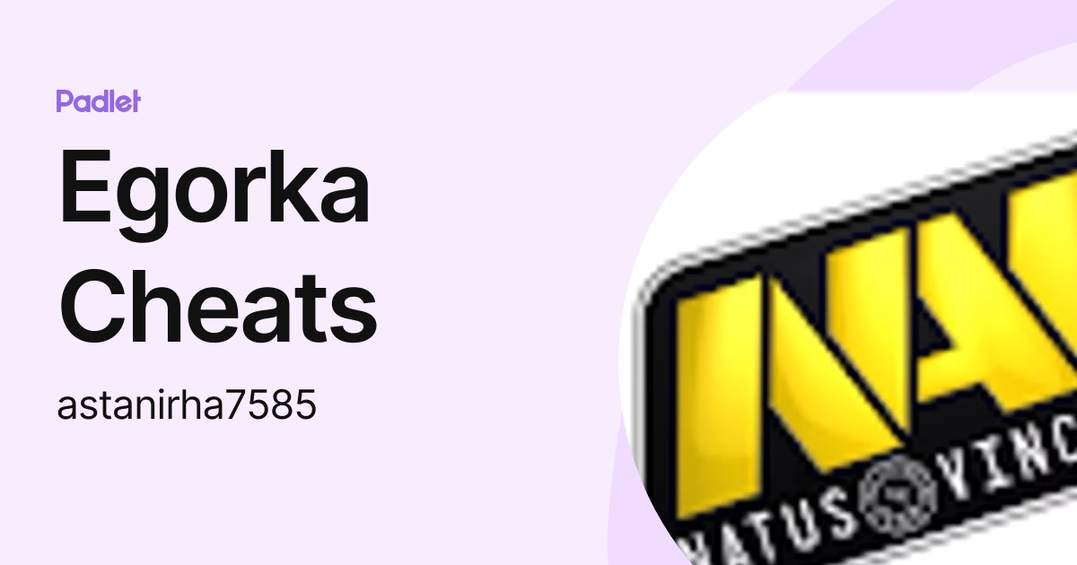 Egorka Cheats (astanirha7585) profile | Padlet