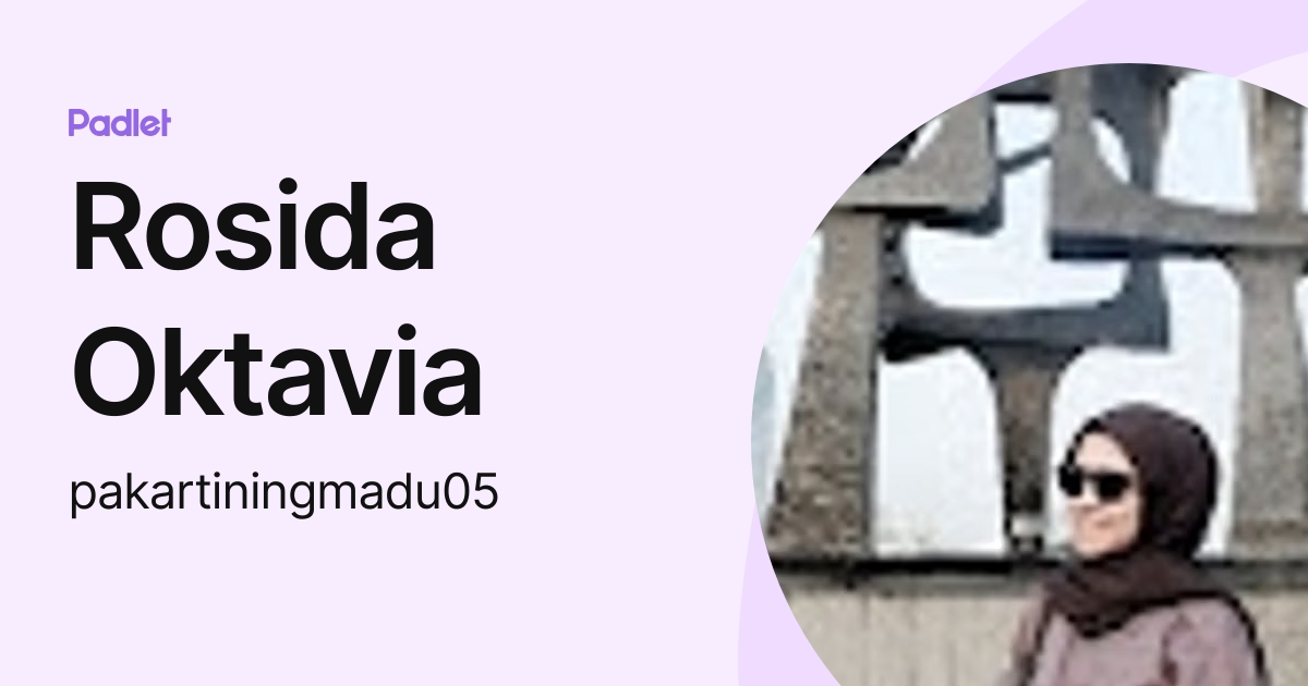 Rosida Oktavia (pakartiningmadu05) profile | Padlet