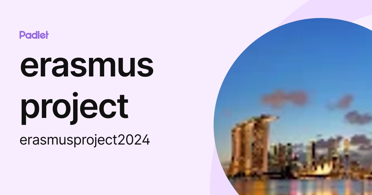 erasmus project (erasmusproject2024) profile | Padlet
