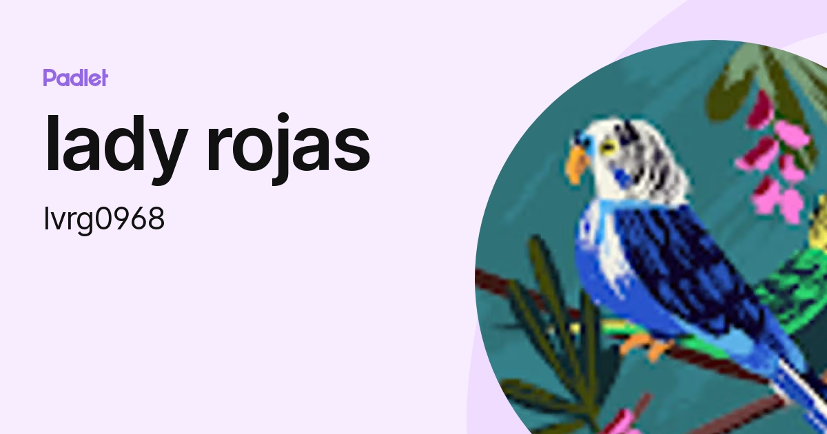 lady rojas (lvrg0968) profile | Padlet