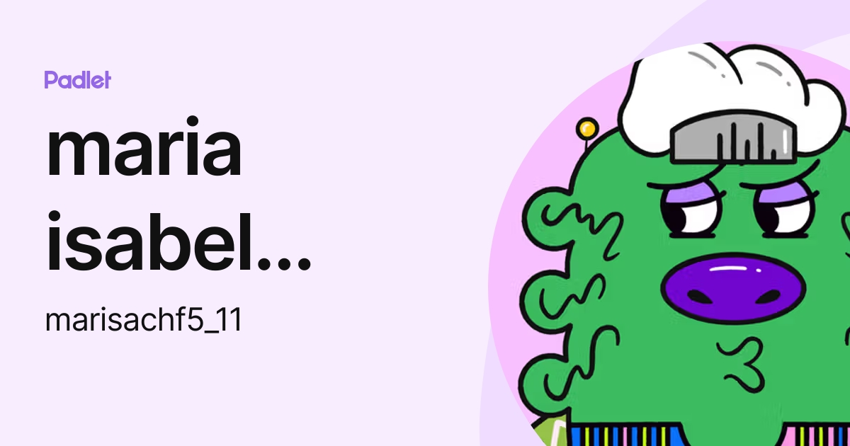 maria isabel chayan farro (marisachf5_11) profile | Padlet