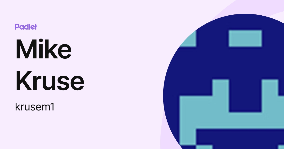 Mike Kruse (krusem1) profile | Padlet