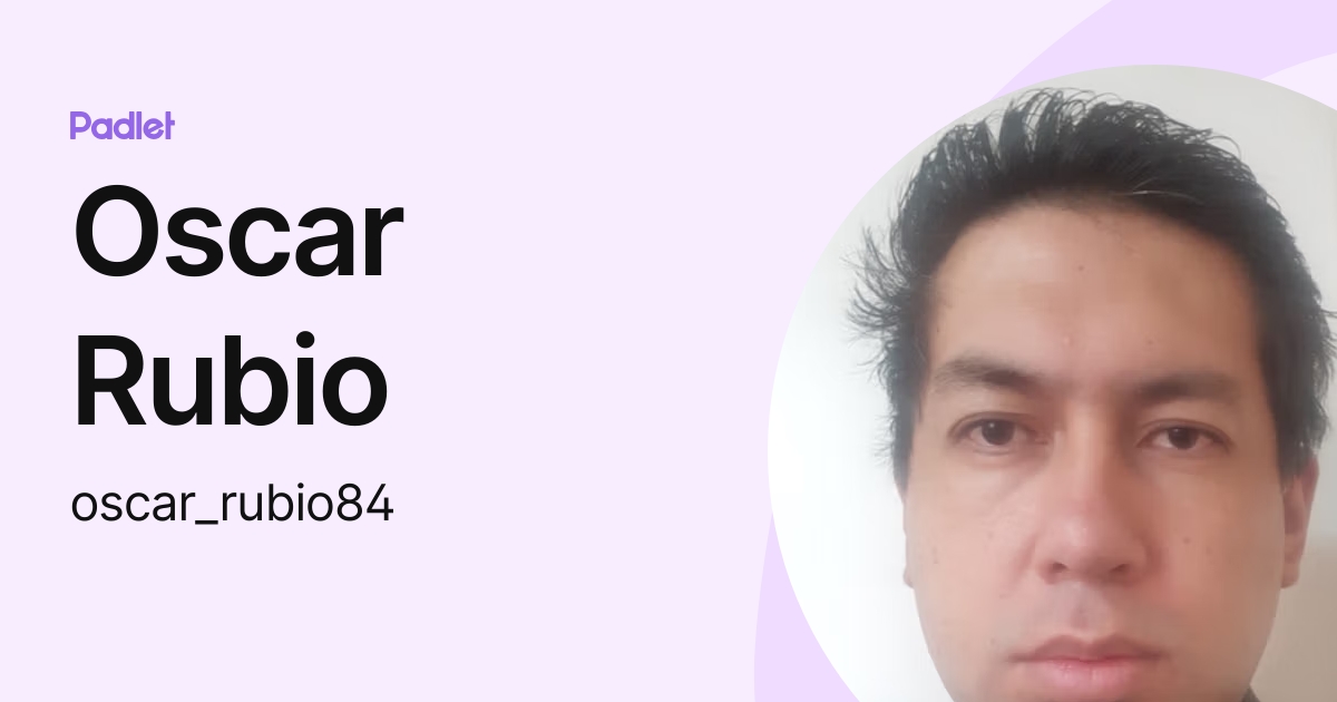 Oscar Rubio (oscar_rubio84) profile | Padlet