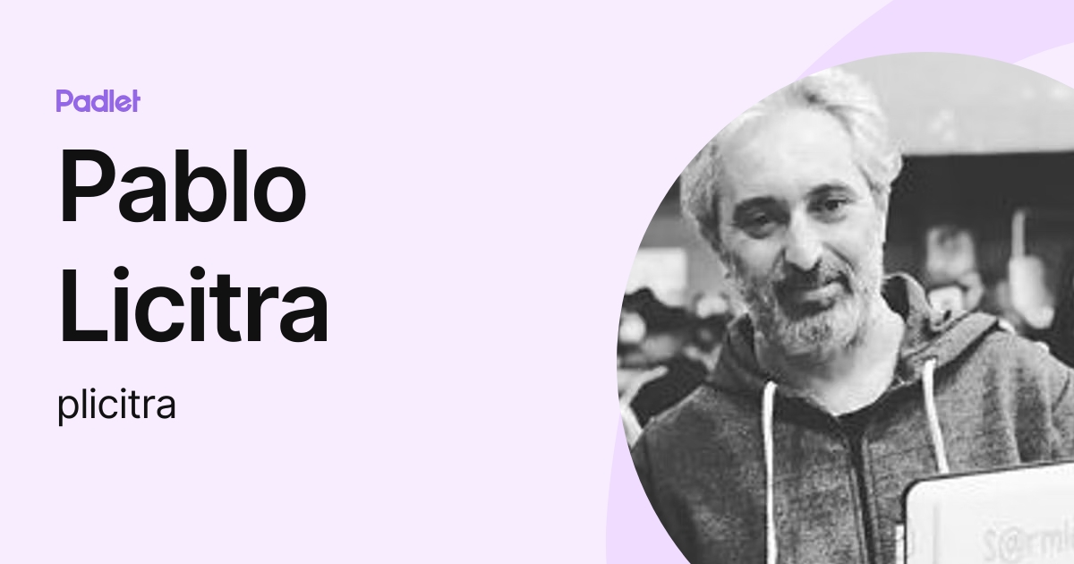 Pablo Licitra (plicitra) profile | Padlet