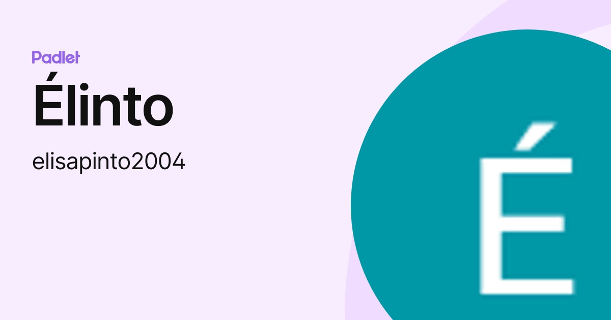 Élinto (elisapinto2004) profile | Padlet