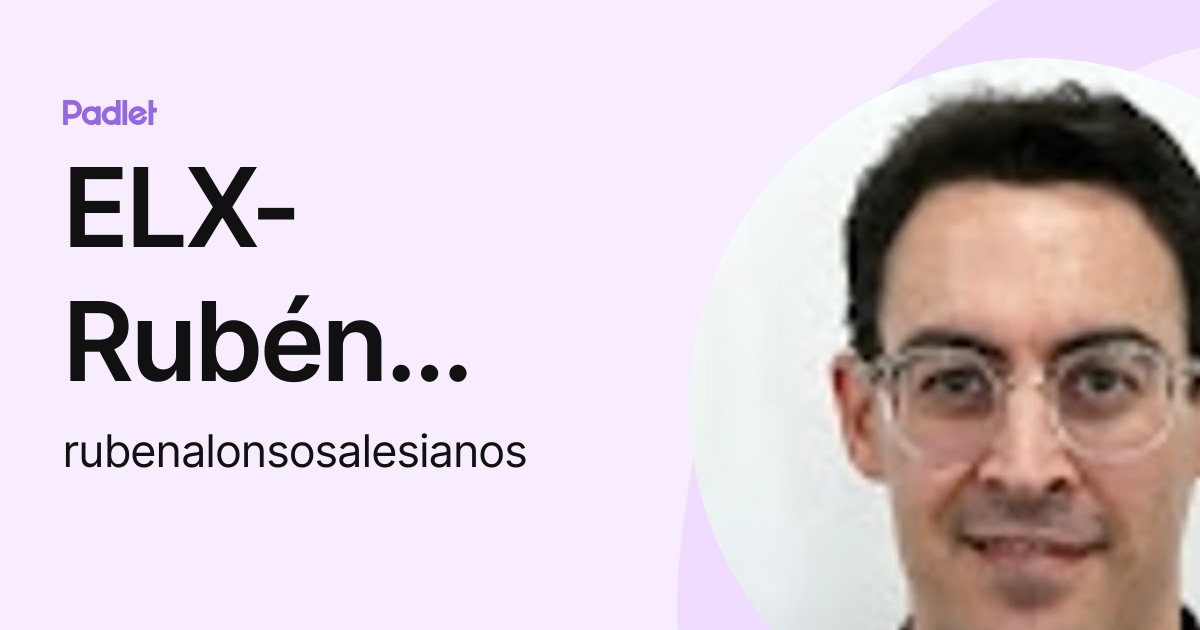 ELX-Rubén Alonso (rubenalonsosalesianos) profile | Padlet