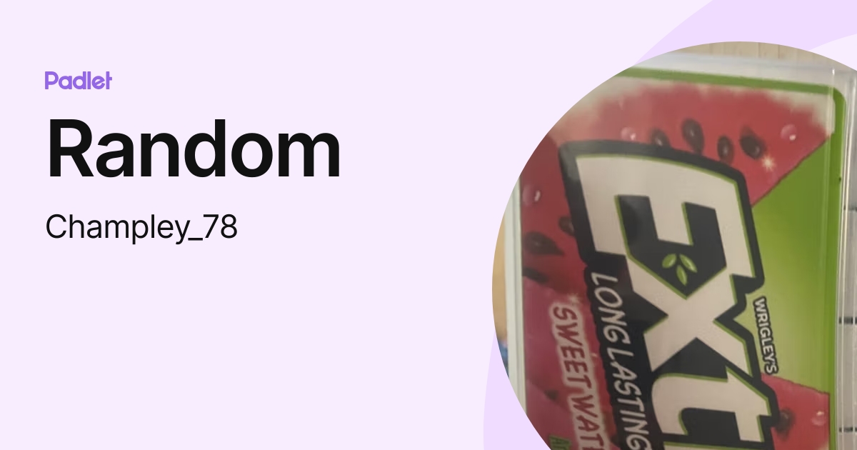 Random (Champley_78) profile | Padlet