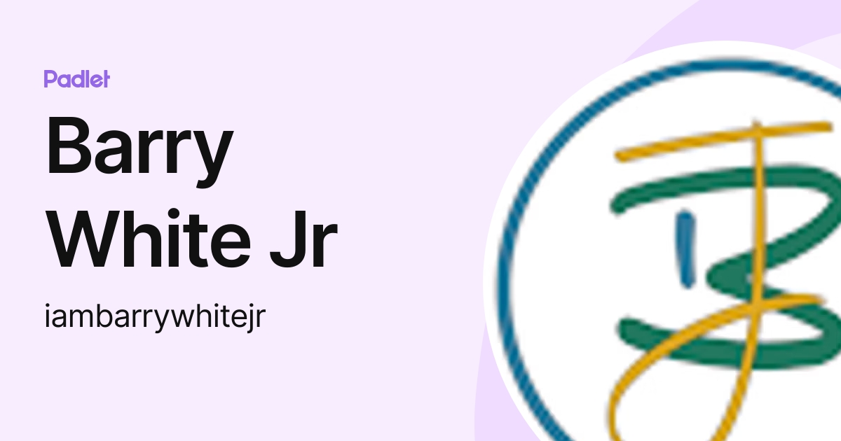 Barry White Jr (iambarrywhitejr) profile | Padlet