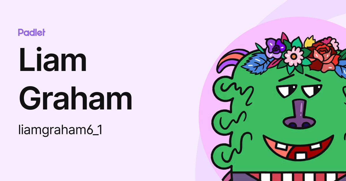 Liam Graham (liamgraham6_1) profile | Padlet