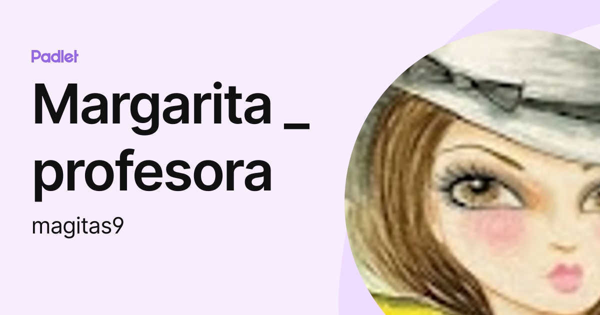 Margarita _ profesora (magitas9) profile | Padlet