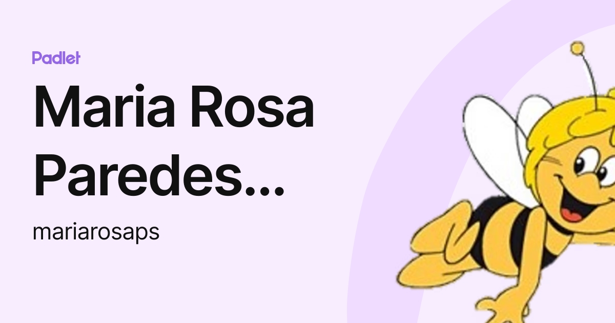 Maria Rosa Paredes Solano (mariarosaps) profile | Padlet
