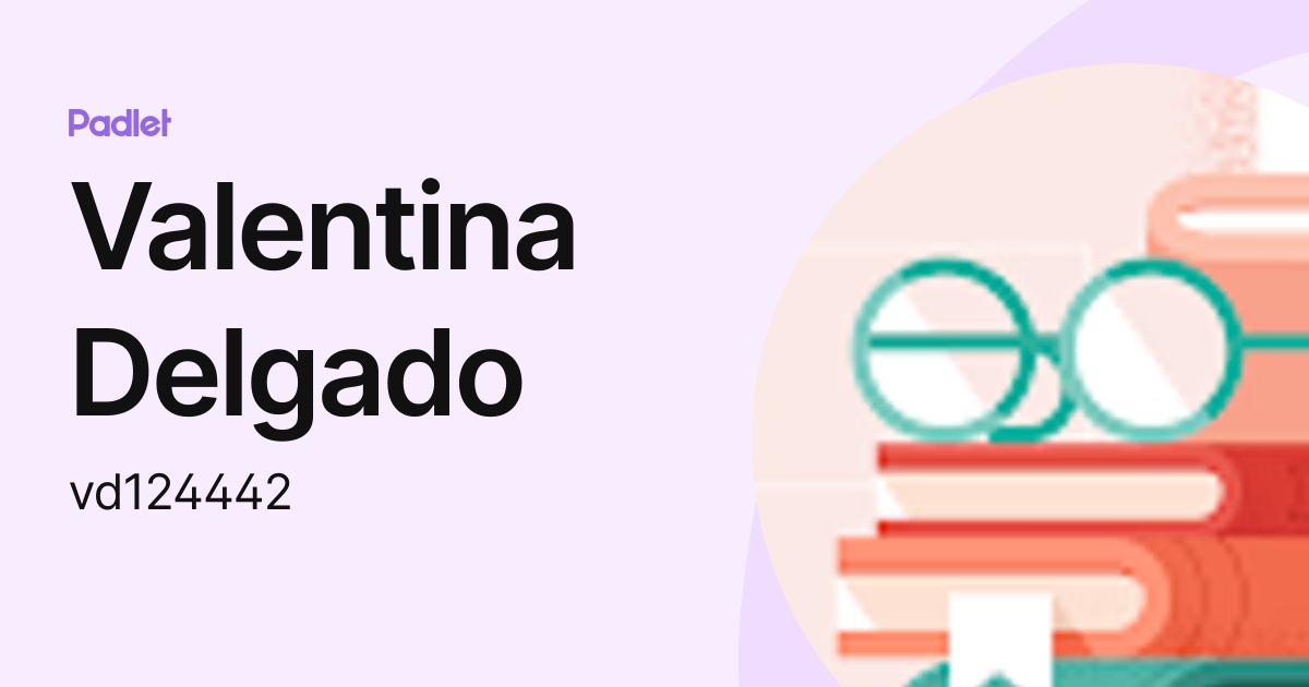 Valentina Delgado (vd124442) profile | Padlet