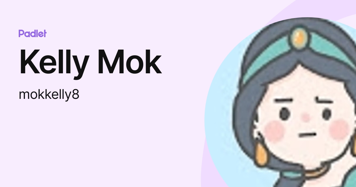Kelly Mok (mokkelly8) profile | Padlet