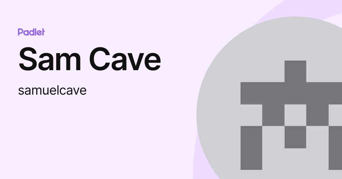 Sam Cave (samuelcave) profile | Padlet