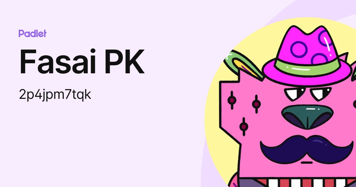 Fasai PK (2p4jpm7tqk) profile | Padlet