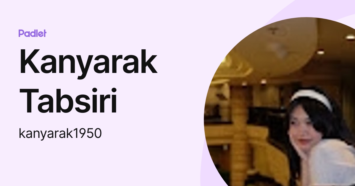 Kanyarak Tabsiri (kanyarak1950) profile | Padlet