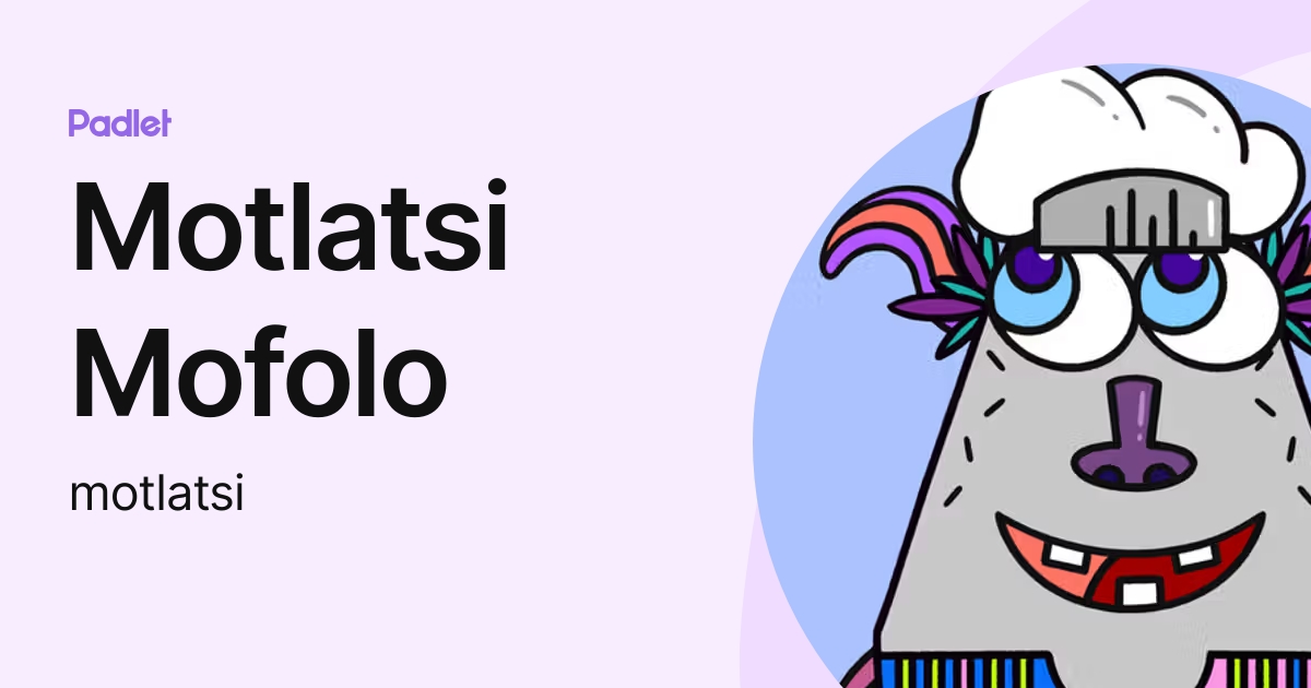 Motlatsi Mofolo (motlatsi) profile | Padlet